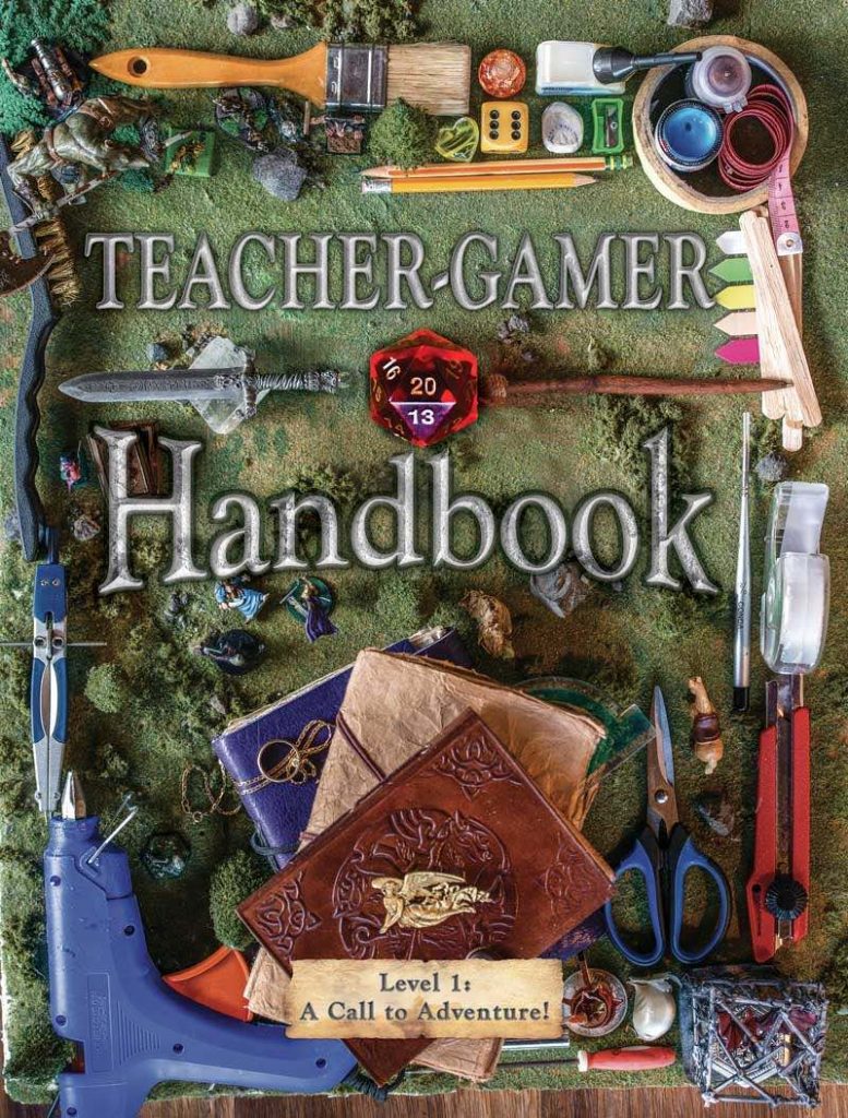 Teacher Gamer Handbook (PDF) - Teacher Gamer Revolution